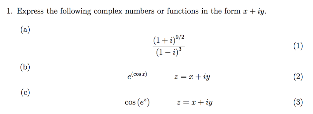 Solved 1. Express the following complex numbers or functions | Chegg.com