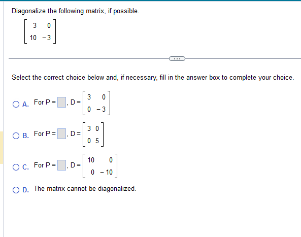 Matrix A is factored in the form PDP−1. Use the | Chegg.com