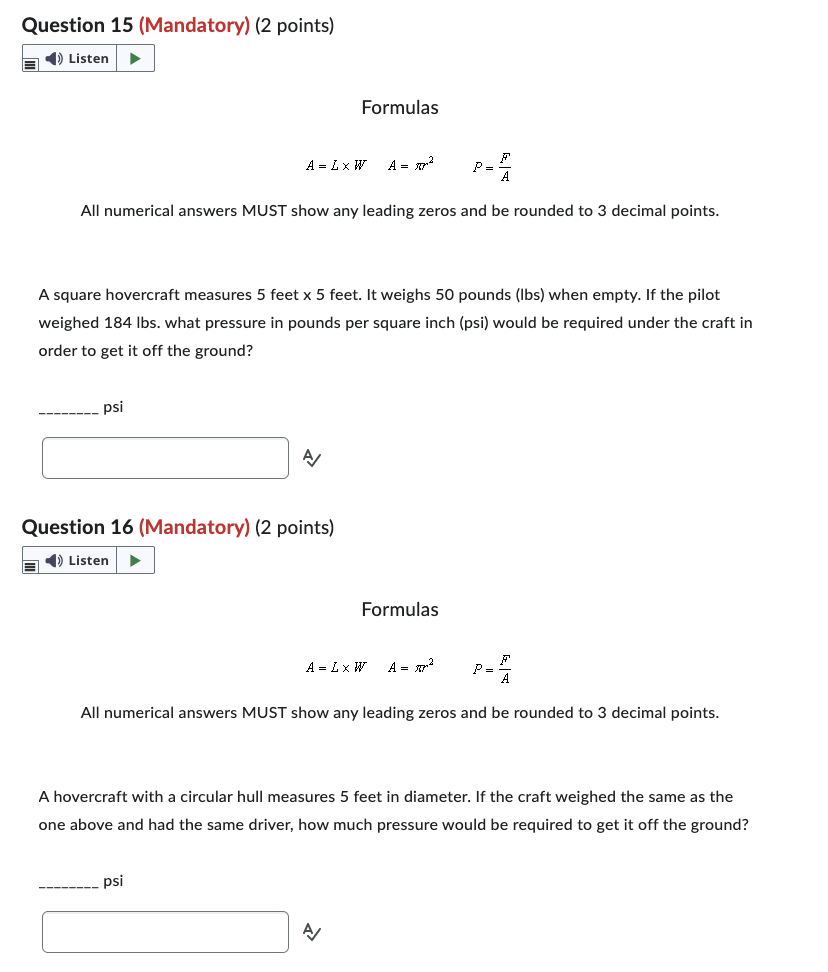 Solved Formulas A=L×WA=πr2P=AF All numerical answers MUST | Chegg.com