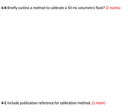 Solved 4-B Briefly outline a method to calibrate a 50 mL | Chegg.com