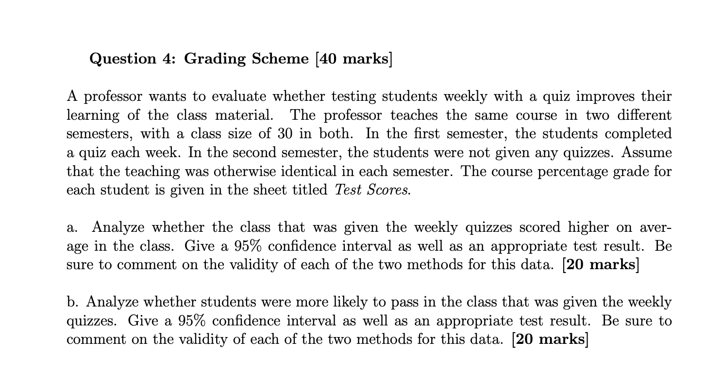 Question 4: Grading Scheme [40 marks] A professor | Chegg.com