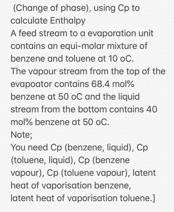 Solved (Change of phase), using Cp to calculate Enthalpy A | Chegg.com