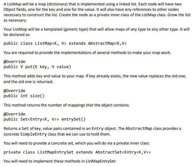 Solved A ListMap will be a map (dictionary) that is | Chegg.com