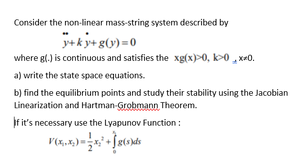 Solved Consider the non-linear mass-string system described | Chegg.com