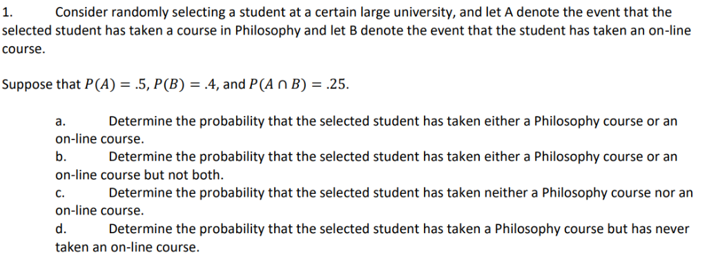 Solved 1. Consider randomly selecting a student at a certain | Chegg.com