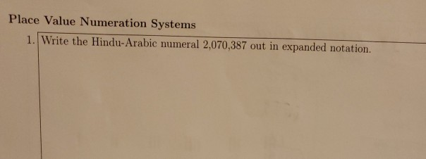 Solved Place Value Numeration Systems 1. Write the | Chegg.com
