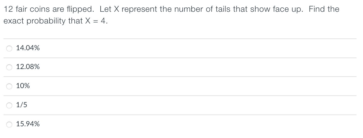 Solved 12 fair coins are flipped. Let X represent the number | Chegg.com