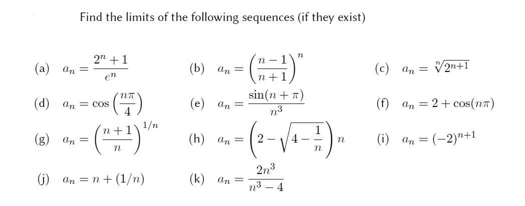 Solved Find the limits of the following sequences (if they | Chegg.com