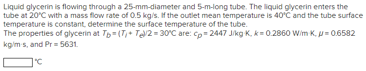 Solved Liquid glycerin is flowing through a 25 -mm-diameter | Chegg.com