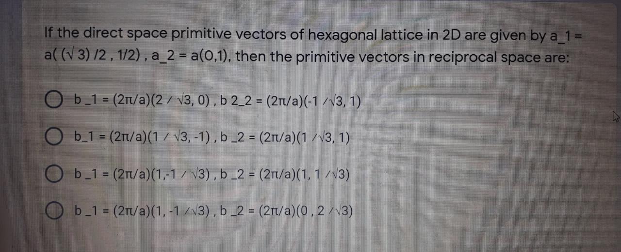 Solved If the direct space primitive vectors of hexagonal | Chegg.com