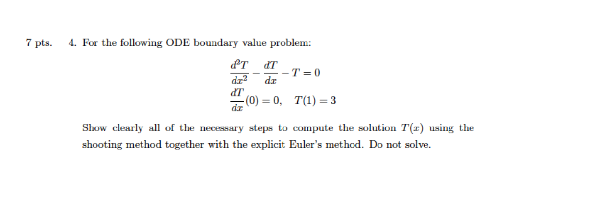 Solved 7 pts. 4. For the following ODE boundary value | Chegg.com