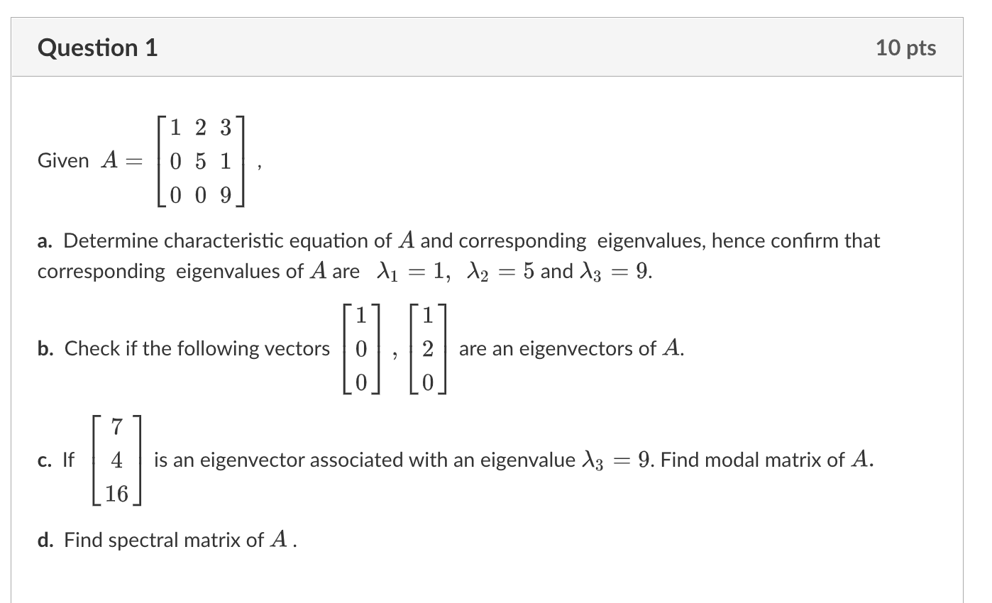 Solved Given A=⎣⎡100250319⎦⎤ a. Determine characteristic | Chegg.com