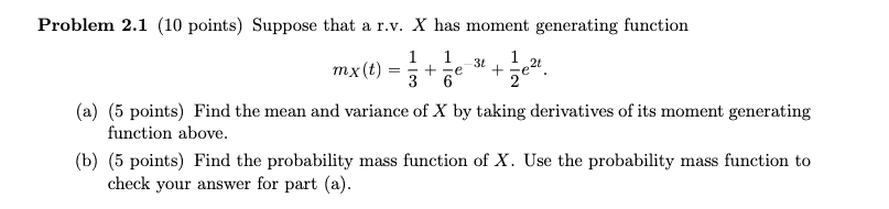 Solved Problem 2.1 (10 points) Suppose that a r.v. X has | Chegg.com