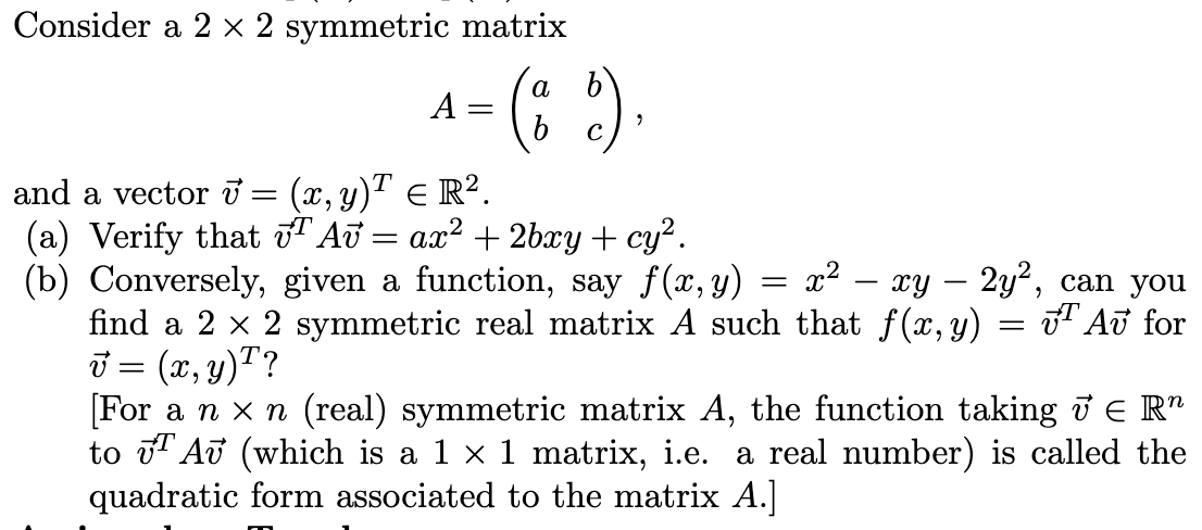 Solved Consider a 2×2 symmetric matrix A=(abbc) and a vector | Chegg.com