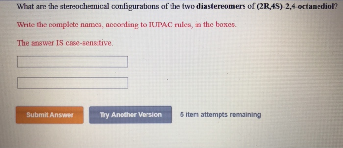 Solved What are the stereochemical configurations of the two | Chegg.com