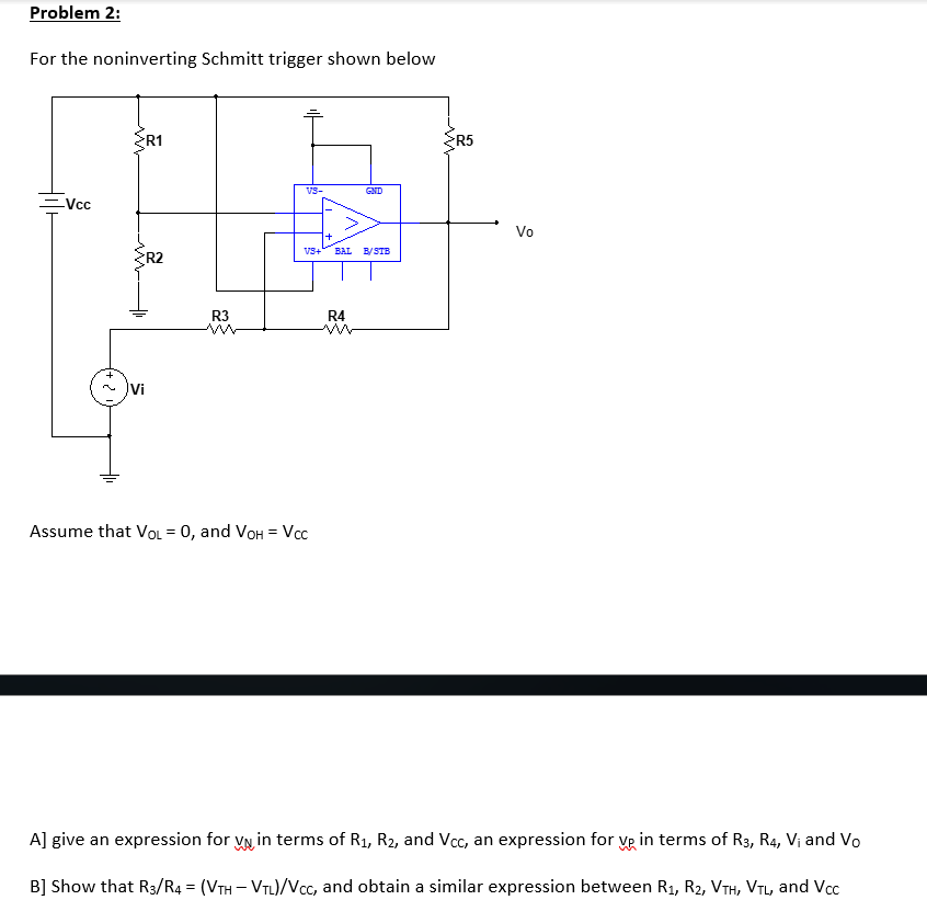 Solved Problem 2:For the noninverting Schmitt trigger shown | Chegg.com