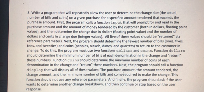 Solved 3. Write a program that will repeatedly allow the | Chegg.com