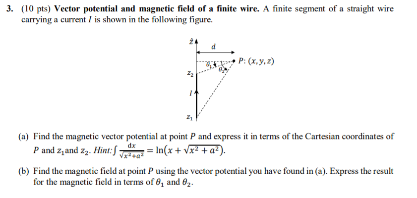 Solved 3. (10 pts) Vector potential and magnetic field of a | Chegg.com