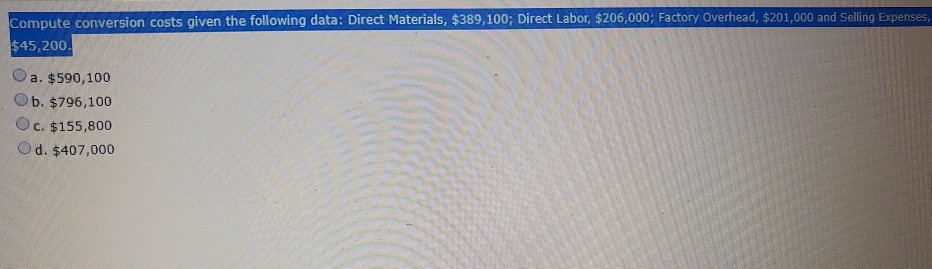 Solved Compute conversion costs given the following data: | Chegg.com