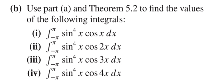 Solved (b) Use part (a) and Theorem 5.2 to find the values | Chegg.com