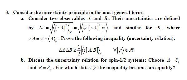 Solved 3. Consider the uncertainty principle in the most | Chegg.com