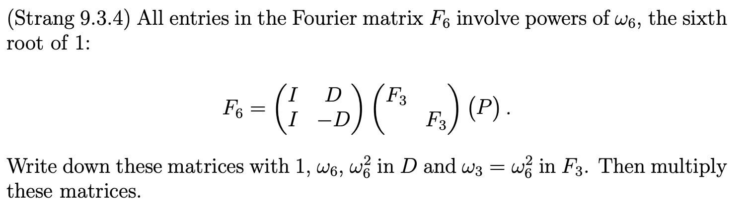 Solved (Strang 9.3.4) All entries in the Fourier matrix F6 | Chegg.com