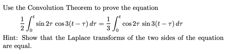 Solved et Use the Convolution Theorem to prove the equation | Chegg.com