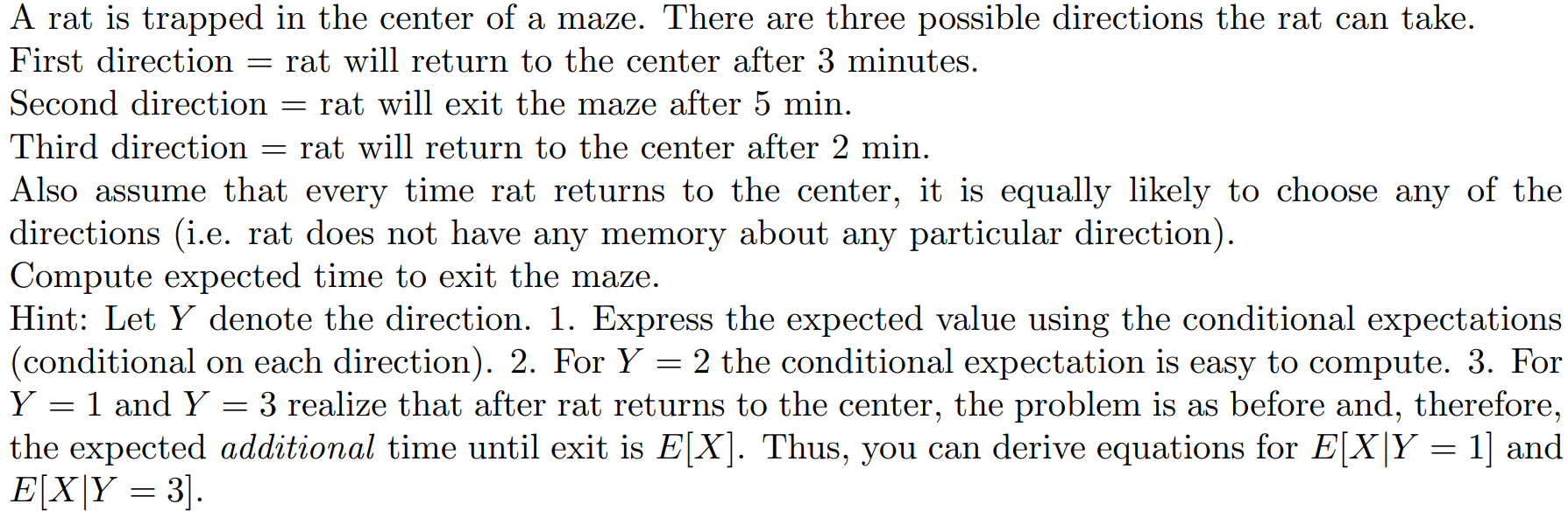 Solved A rat is trapped in the center of a maze. There are | Chegg.com