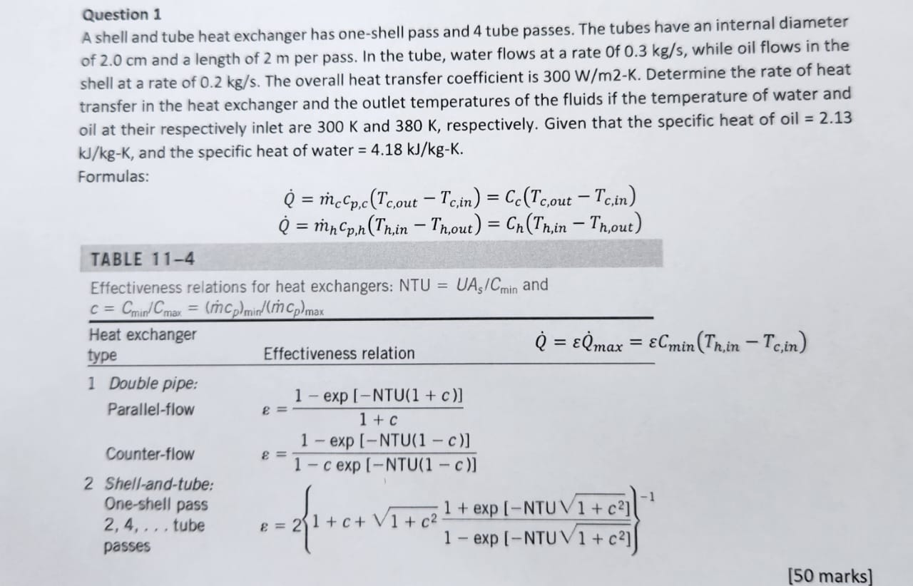 Solved Question 1 A shell and tube heat exchanger has | Chegg.com