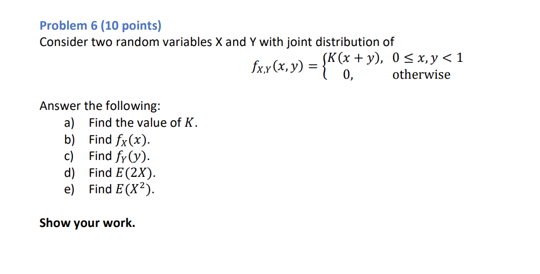 Solved Problem 6 (10 points) Consider two random variables X | Chegg.com