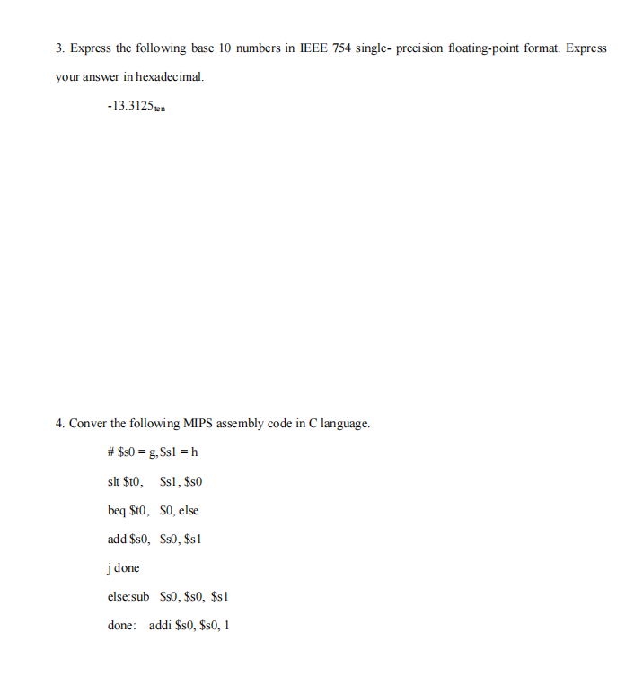 Solved 3. Express the following base 10 numbers in IEEE 754 | Chegg.com