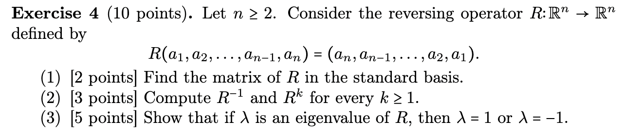 Solved Exercise 4 (10 points). Let n≥2. Consider the | Chegg.com