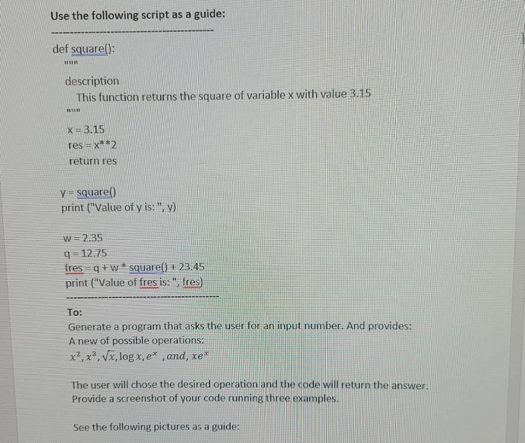 Solved Use the following script as a guide: def square(): | Chegg.com