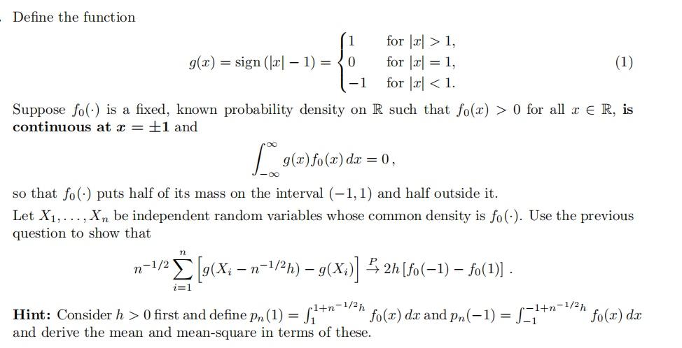 Define the function g(x)=sign(∣x∣−1)=⎩⎨⎧10−1 for | Chegg.com