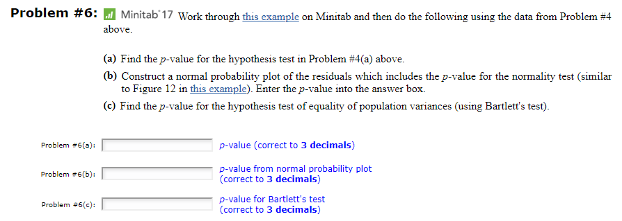 Solved Problem #6: Minitab 17 Work through ths example on | Chegg.com