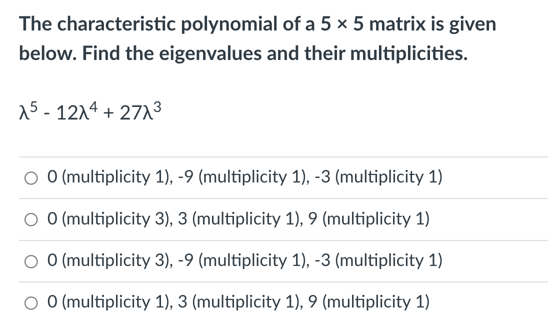 Solved The characteristic polynomial of a 5×5 matrix is | Chegg.com