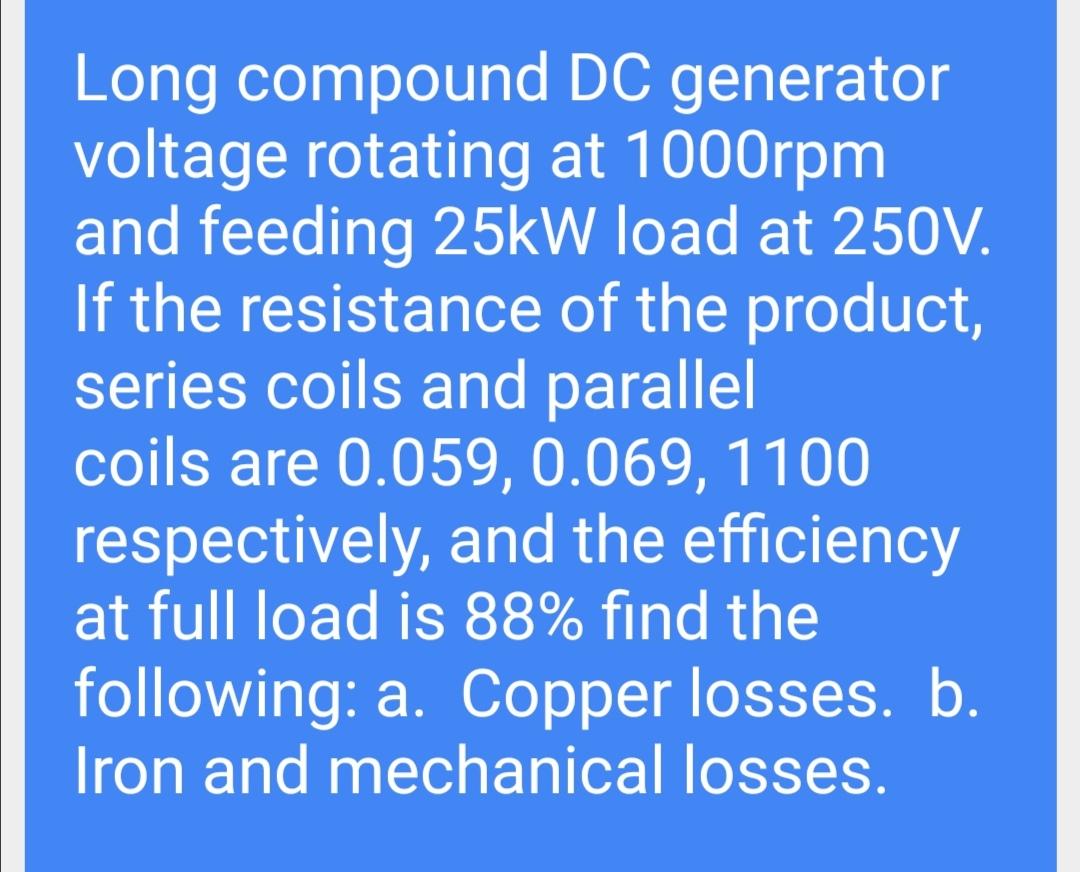 Solved Long compound DC generator voltage rotating at | Chegg.com