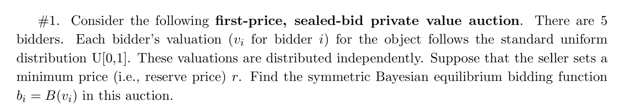 Solved #1. Consider the following first-price, sealed-bid | Chegg.com