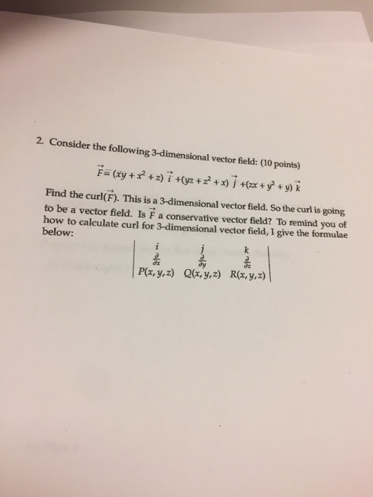 Solved 2. Consider the following 3-dimensional vector field: | Chegg.com