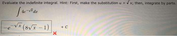 Solved Evaluate the indefinite integral. Hint: First, make | Chegg.com