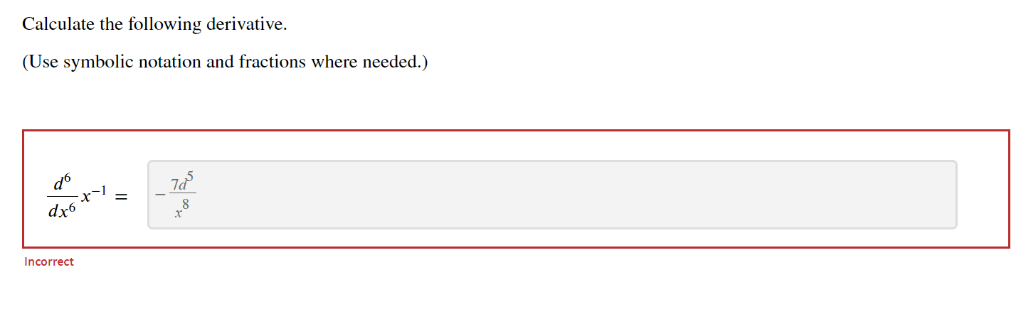 Solved Calculate the following derivative. (Use symbolic | Chegg.com