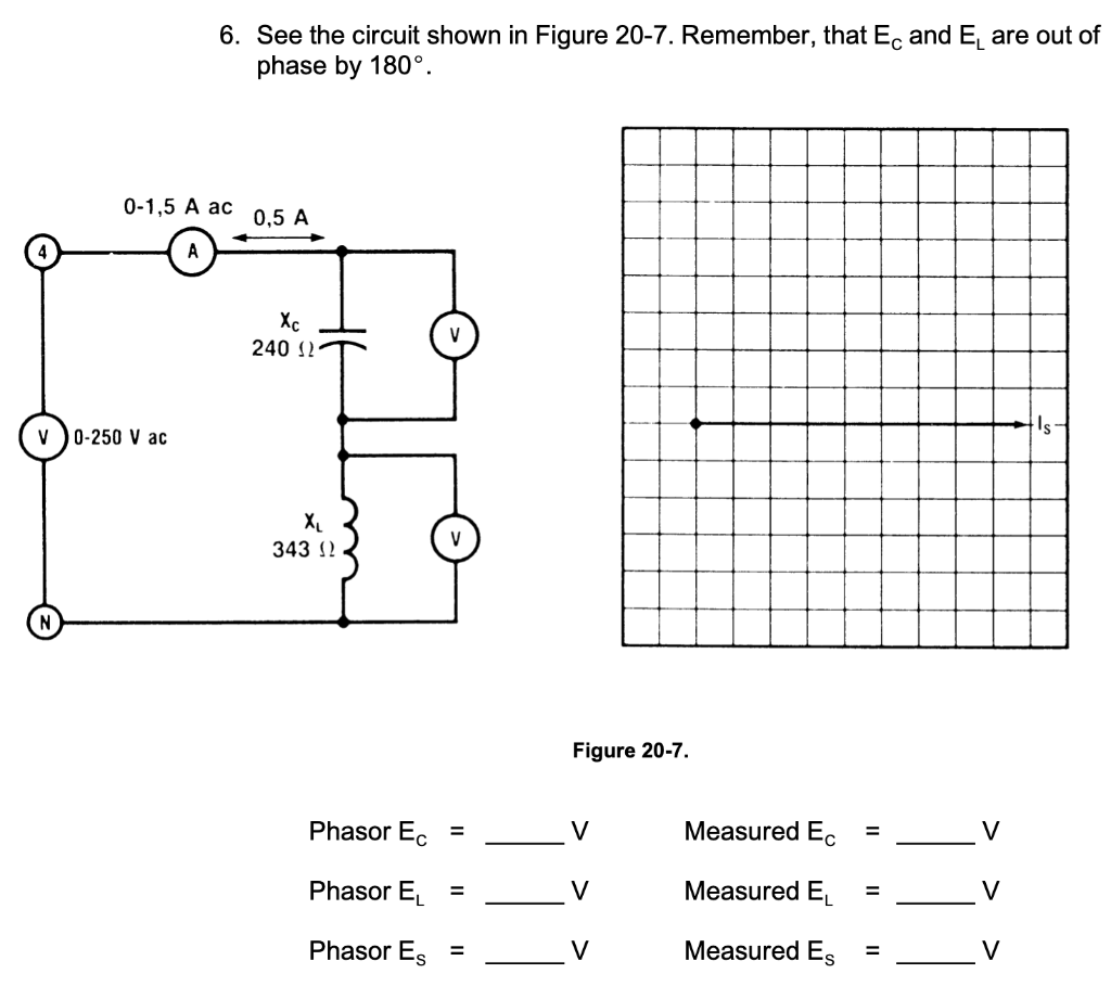 Solved 6. See the circuit shown in Figure 20-7. Remember, | Chegg.com