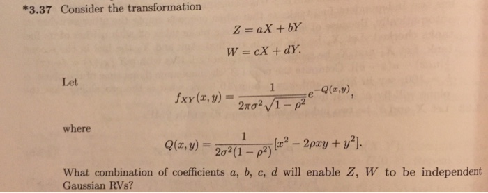 Solved *3.37 Consider the transformation Z=aX + bY Let | Chegg.com