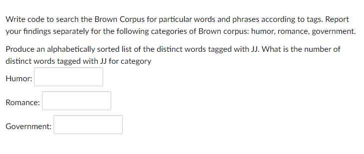 Write code to search the Brown Corpus for particular | Chegg.com