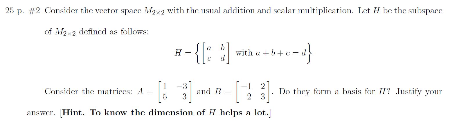 Solved 25 p. #2 Consider the vector space M2x2 with the | Chegg.com