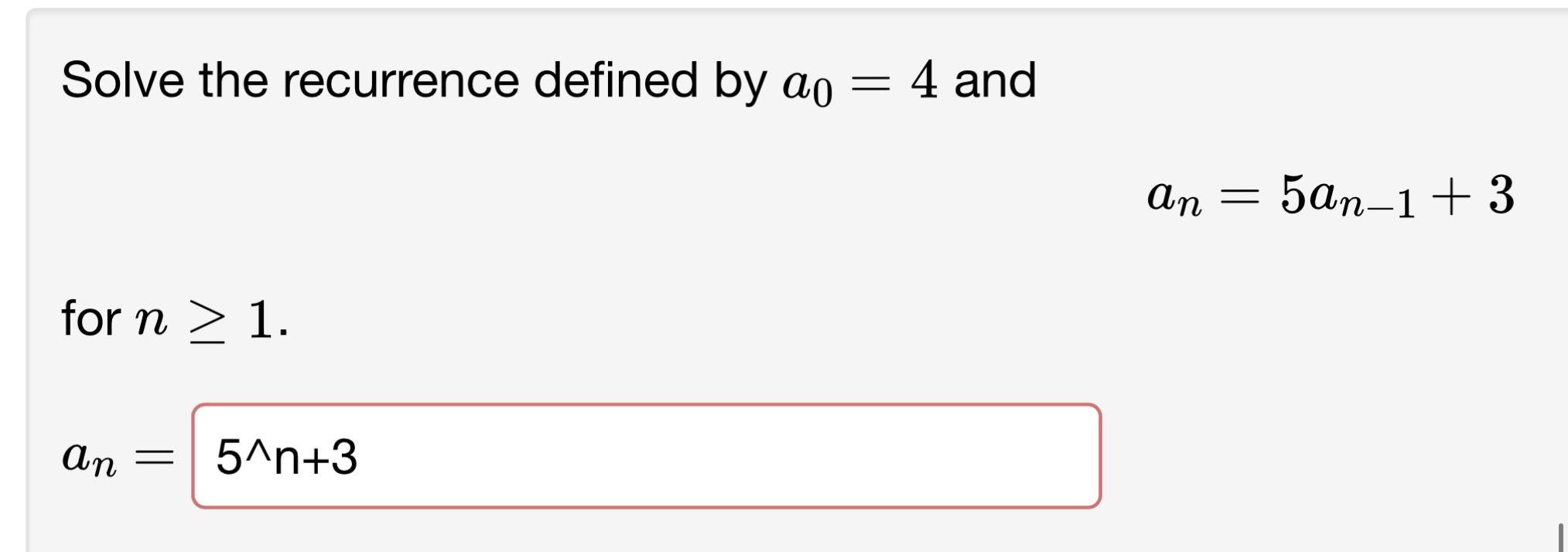 Solved Solve the recurrence defined by a0=4 | Chegg.com