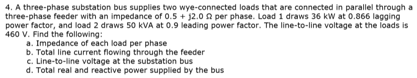 Solved 4. A three-phase substation bus supplies two | Chegg.com