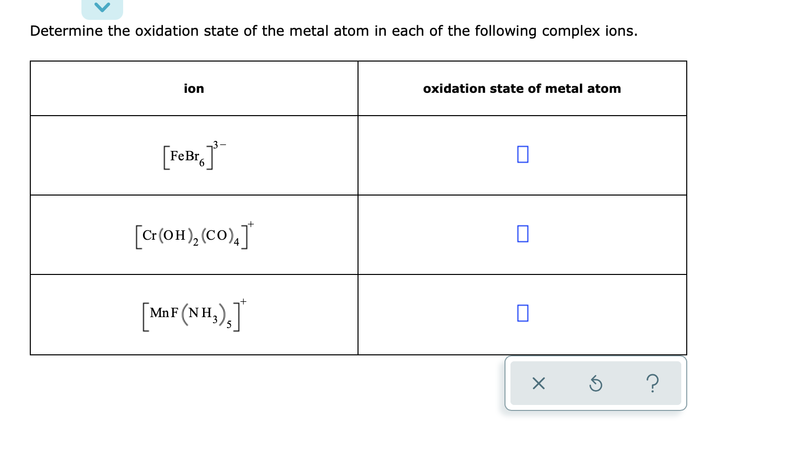 Solved Determine the oxidation state of the metal atom in | Chegg.com