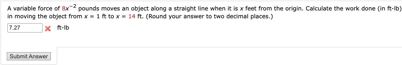 Solved A variable force of 8x−2 pounds moves an object along | Chegg.com