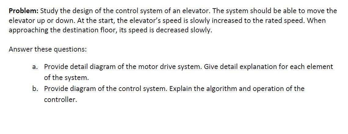 Solved Problem: Study the design of the control system of an | Chegg.com